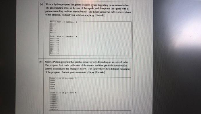 Solved (a) Wnite a Python program that prints a square of | Chegg.com