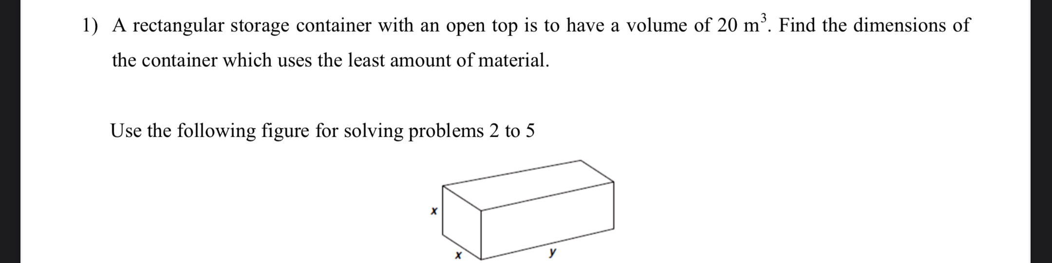 Solved A rectangular storage container with an open top is | Chegg.com
