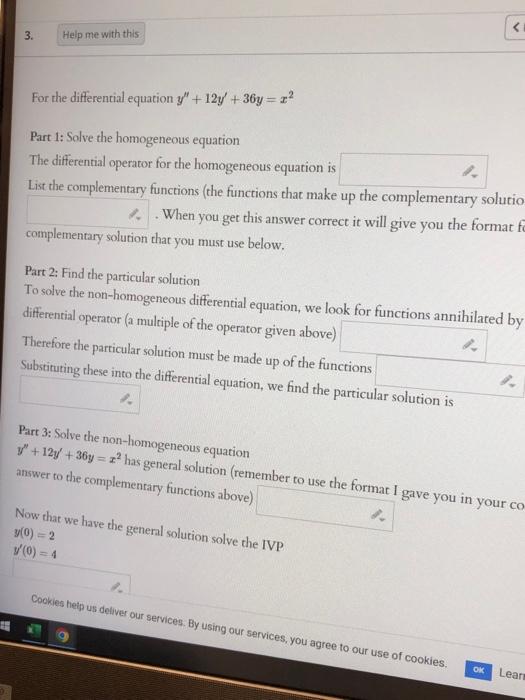 Solved For the differential equation y′′+12y′+36y=x2 Part 1: | Chegg.com