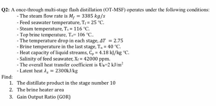 Solved Q2: A once-through multi-stage flash distillation | Chegg.com