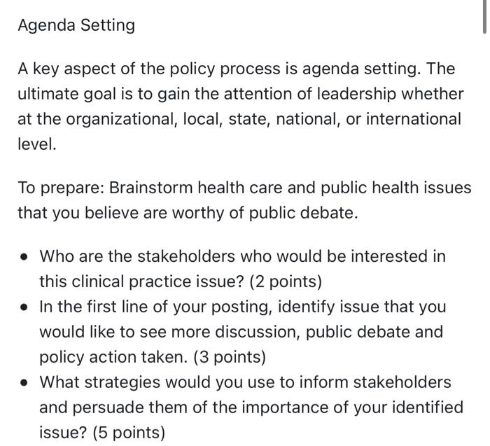 Solved Agenda Setting A key aspect of the policy process is | Chegg.com