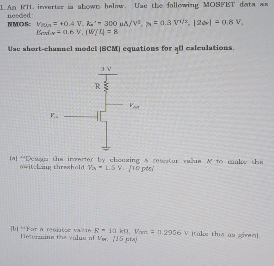 1. An RTL inverter is shown below. Use the following | Chegg.com
