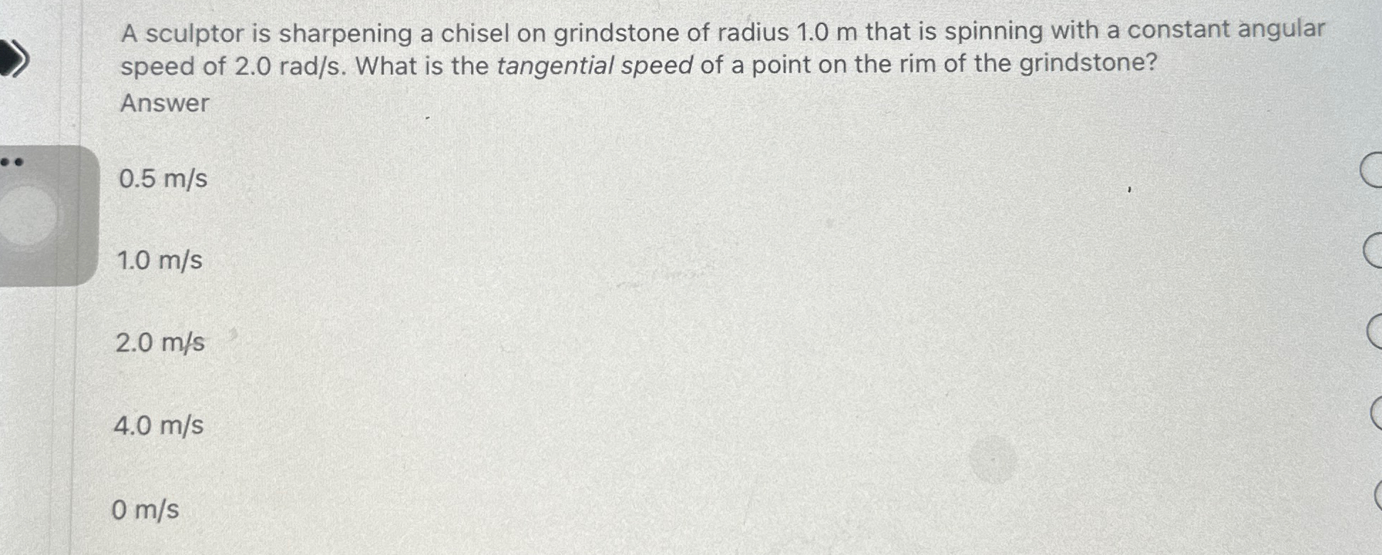 Solved A sculptor is sharpening a chisel on grindstone of | Chegg.com