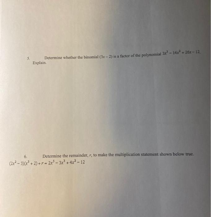 Solved S. Determine whether the binomial (3x - 2) is a | Chegg.com