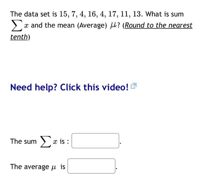 Solved The data set is 15,7,4,16,4,17,11,13. What is sum | Chegg.com