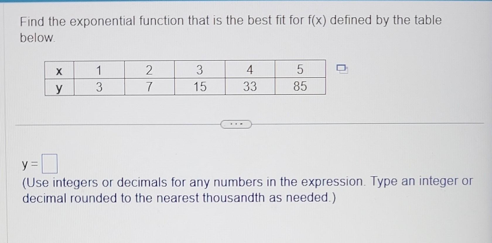 Solved Find the exponential function that is the best fit | Chegg.com