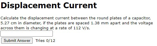 Solved Displacement Current Calculate the displacement | Chegg.com