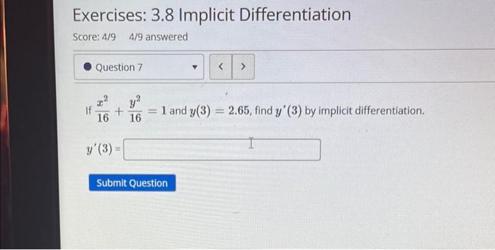 Solved Exercises: 3.8 Implicit Differentiation Score: 4/94/9 | Chegg.com