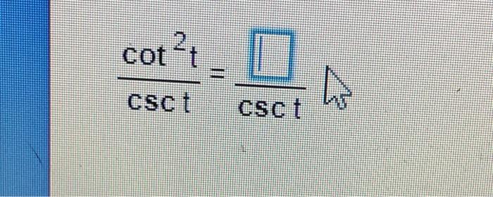 Solved cot? - 0 h csct csct | Chegg.com