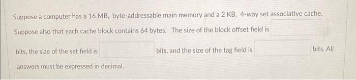 Solved Suppose a computer has a 16MB, byte-addressable main | Chegg.com