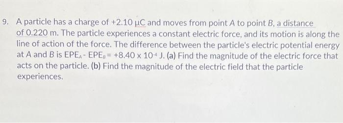 Solved A particle has a charge of +2.10μC and moves from | Chegg.com