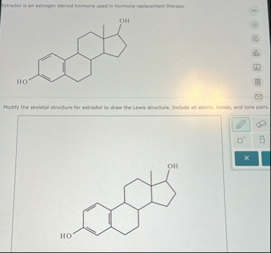 Solved Estradiol is an estrogen steroid hormone used in | Chegg.com