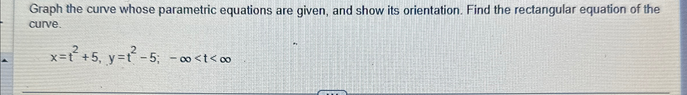 Solved Graph the curve whose parametric equations are given, | Chegg.com