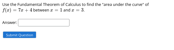 Solved Use the Fundamental Theorem of Calculus to find the | Chegg.com