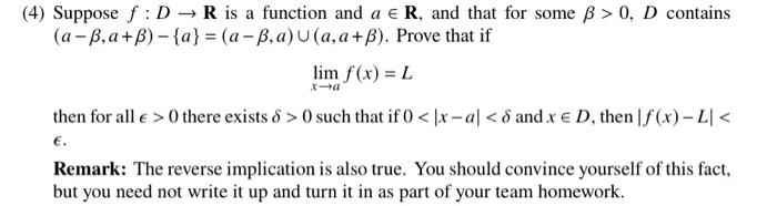 Solved 4) Suppose f:D→R is a function and a∈R, and that for | Chegg.com