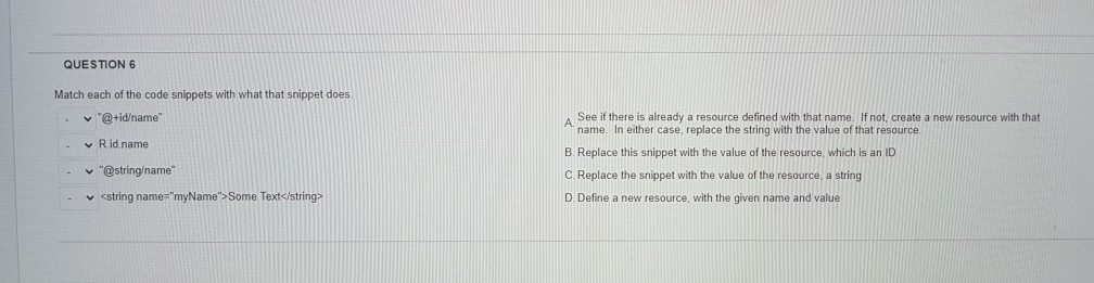 Solved QUESTION 6 Match each of the code snippets with what | Chegg.com