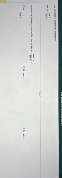 Solved Use identities to simplify the | Chegg.com