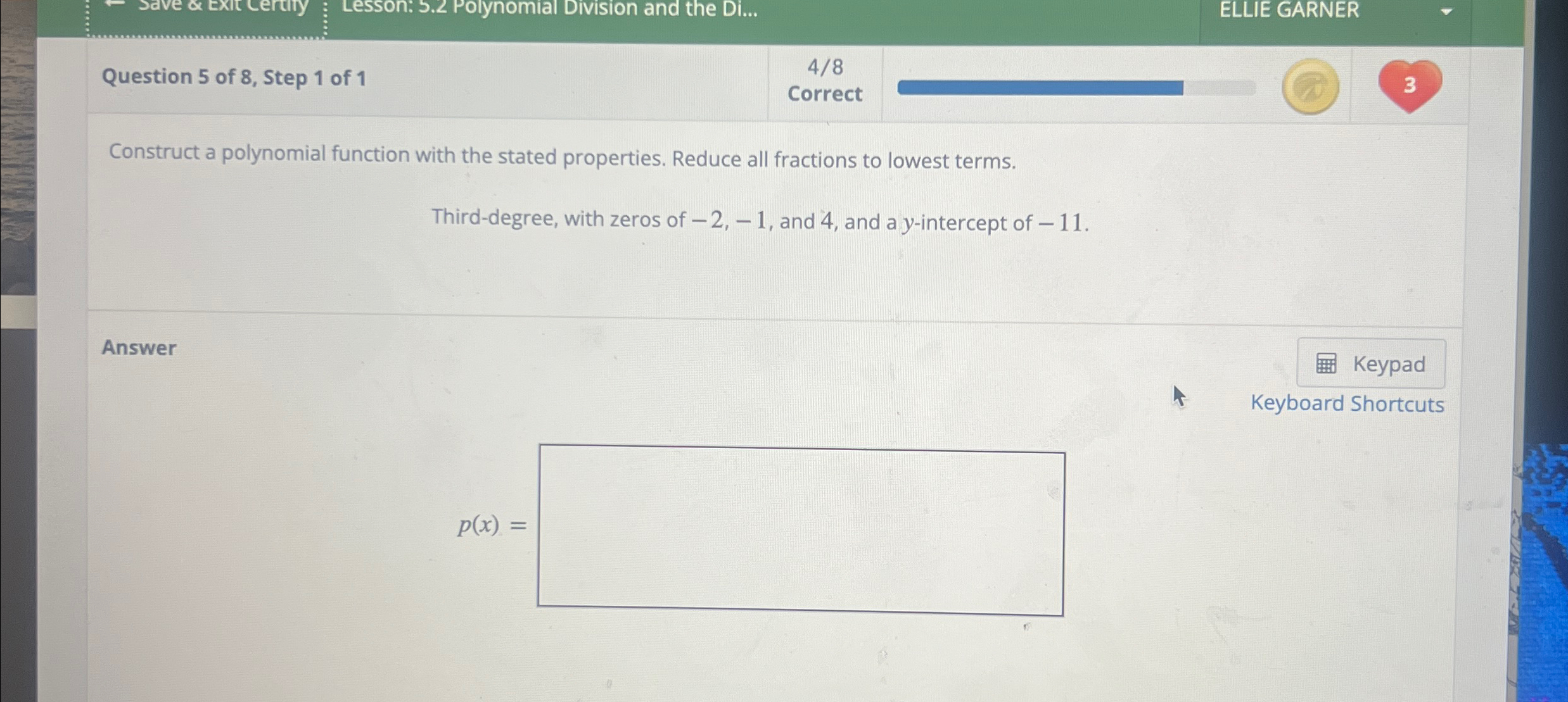 Solved Lesson: 5.2 ﻿Polynomial Division and the Di...ELLIE | Chegg.com