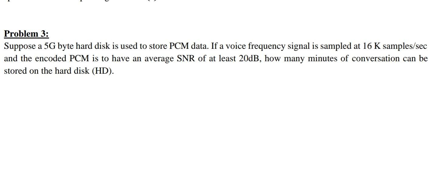 Solved Problem 3: Suppose a 56 byte hard disk is used to | Chegg.com