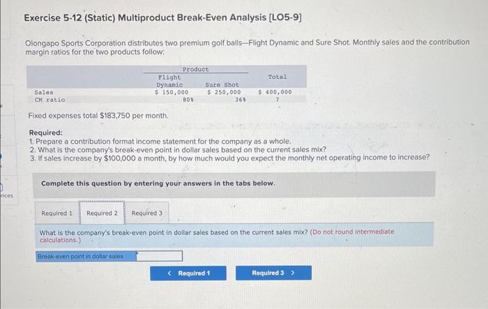 Solved Exercise 5-12 (Static) Multiproduct Break-Even | Chegg.com
