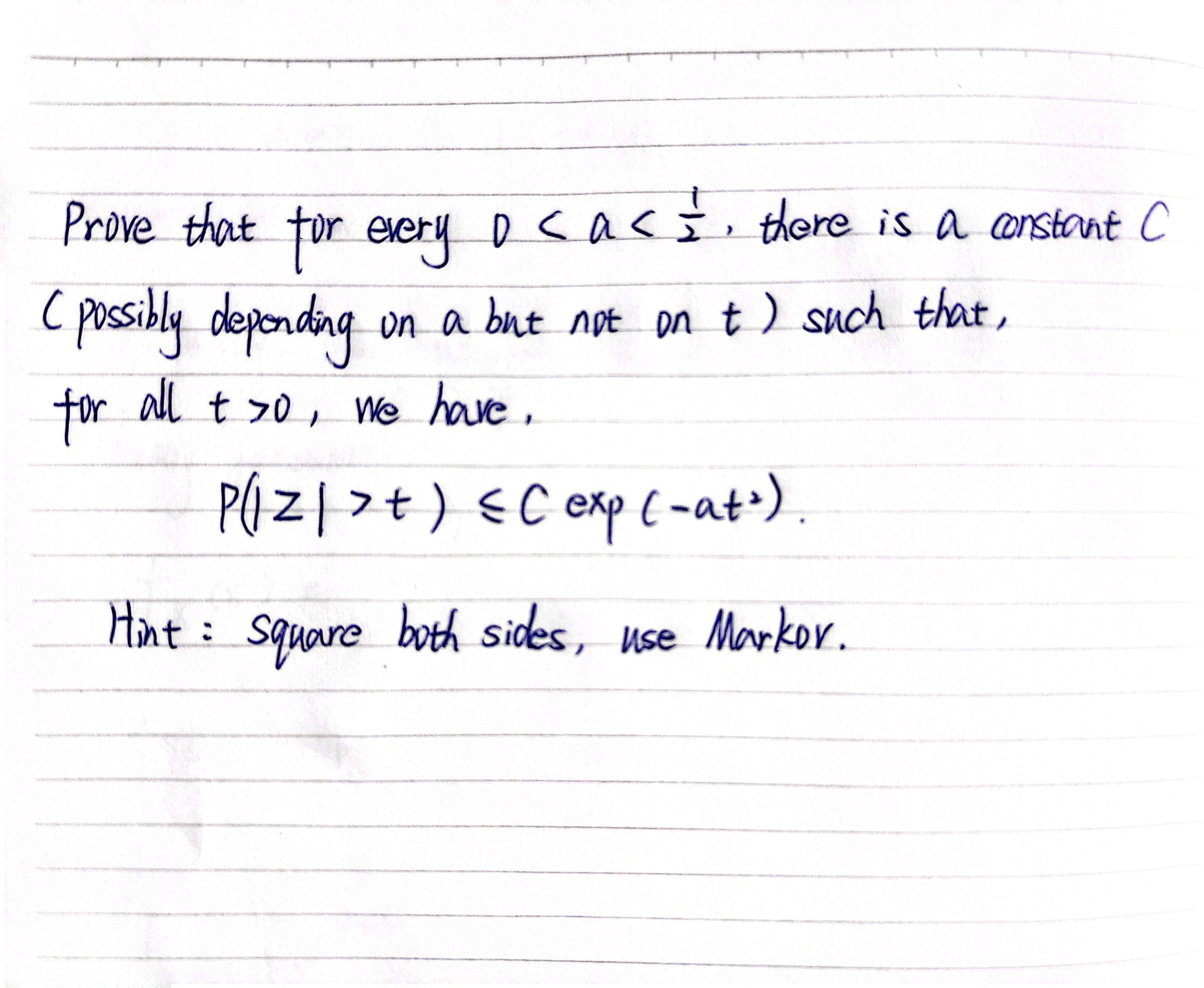 Solved Prove that for every Ctt>0P(|z|>t)≤Cexp(-at2). 0, | Chegg.com