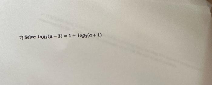 Solved log3(a−3)=1+log3(a+1) | Chegg.com