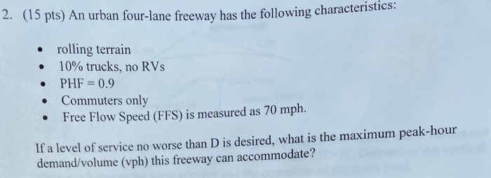 Solved 2 15 Pts An Urban Four Lane Freeway Has The