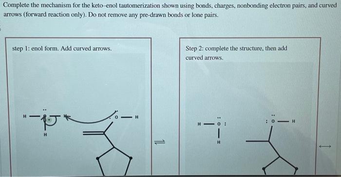 Solved Complete the mechanism for the keto-enol | Chegg.com