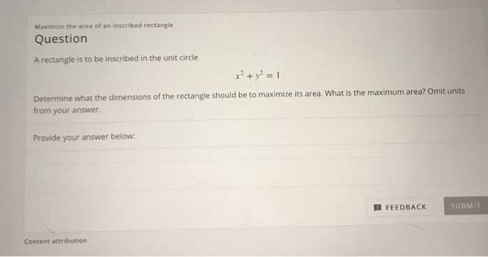 Solved Maximize the area of an inscribed rectangle Question | Chegg.com