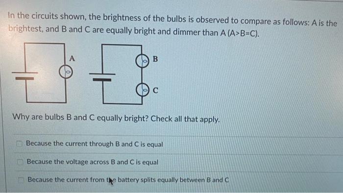 Solved In the circuits shown, the brightness of the bulbs is | Chegg.com