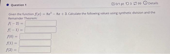 Solved Given the function f(x)=8x2−8x+3. Calculate the | Chegg.com