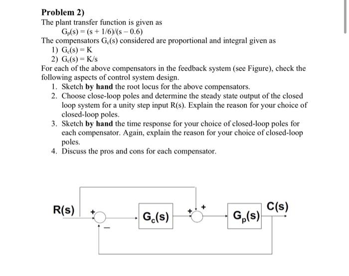 Problem 2) The plant transfer function is given as | Chegg.com