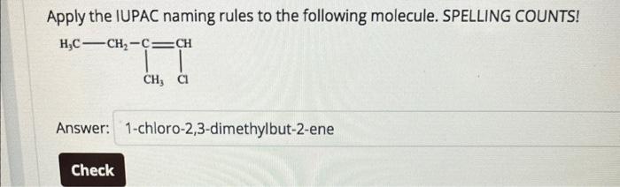 Solved Apply the IUPAC Naming rules to the following | Chegg.com