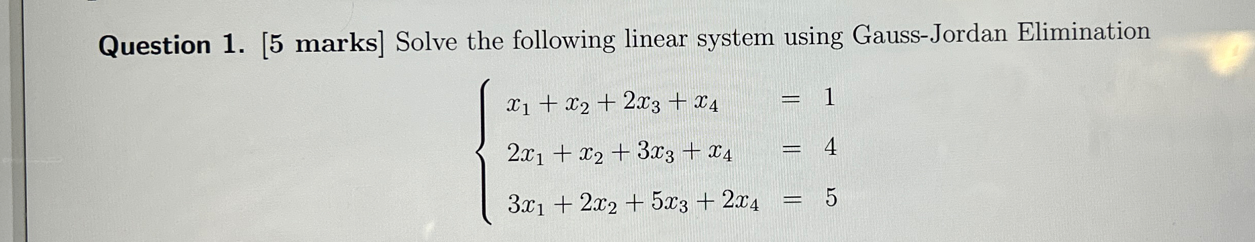 Solved Question 1. [5 ﻿marks] ﻿Solve the following linear | Chegg.com