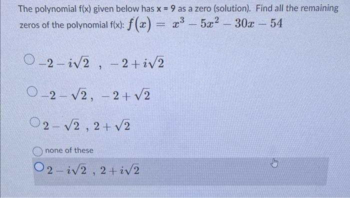 Solved The polynomial f(x) given below has x=9 as a zero | Chegg.com