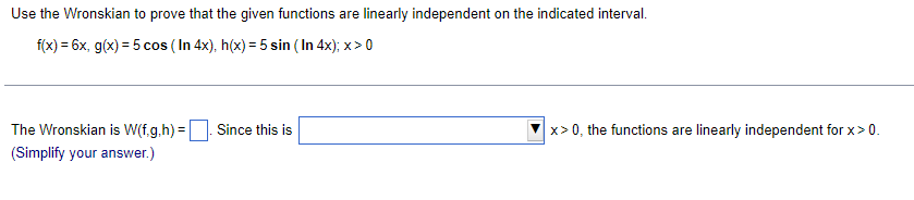 Solved Use the Wronskian to prove that the given functions | Chegg.com