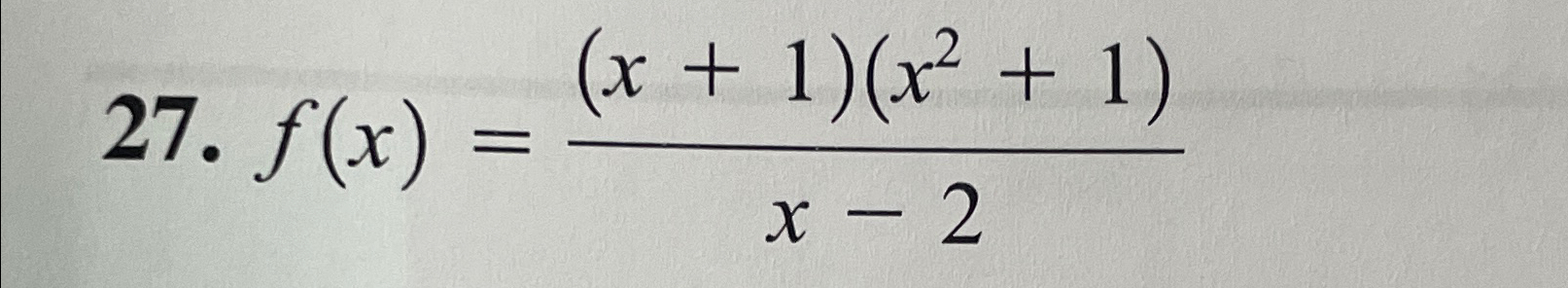 Solved f(x)=(x+1)(x2+1)x-2 ﻿What is the derivative? | Chegg.com