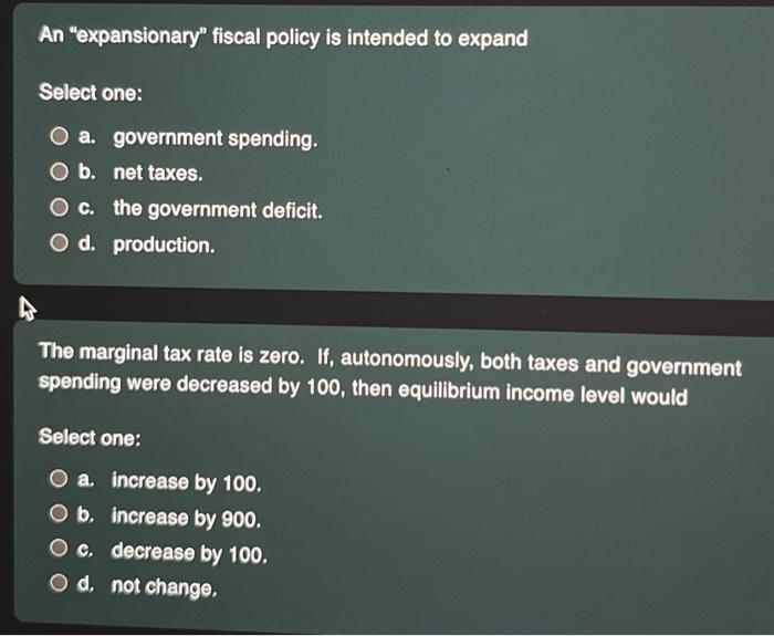 Solved An "expansionary" fiscal policy is intended to expand | Chegg.com