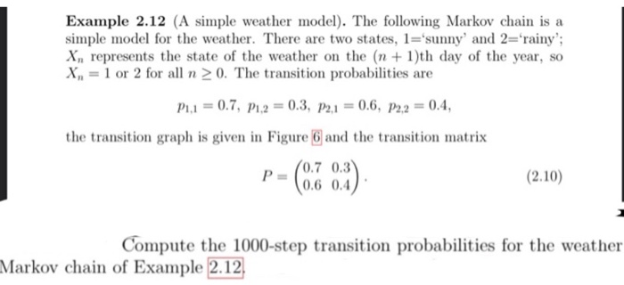 Solved Example 2.12 (A simple weather model). The following | Chegg.com