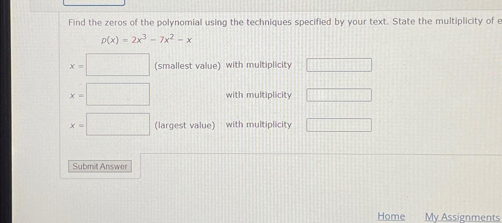 Solved Find the zeros of the polynomial using the techniques | Chegg.com