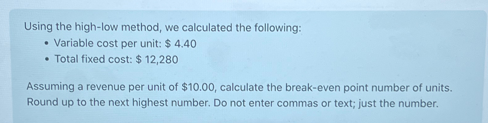 Solved Using the high-low method, we calculated the | Chegg.com