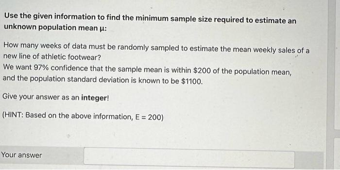 Solved Use the given information to find the minimum sample | Chegg.com