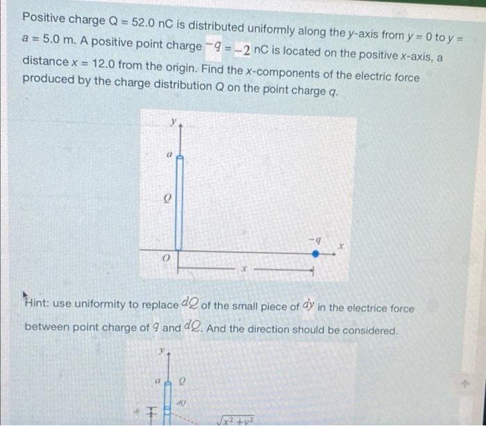 Solved Positive charge Q = 52.0 nC is distributed uniformly | Chegg.com
