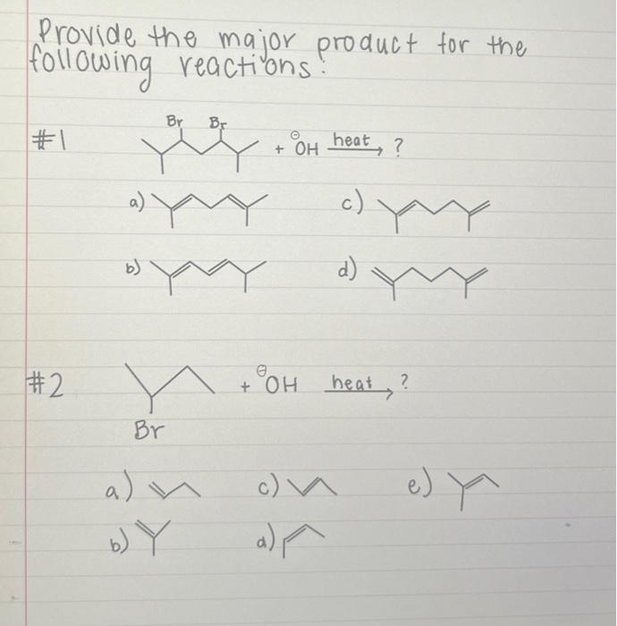 Solved Provide the major product for the following | Chegg.com