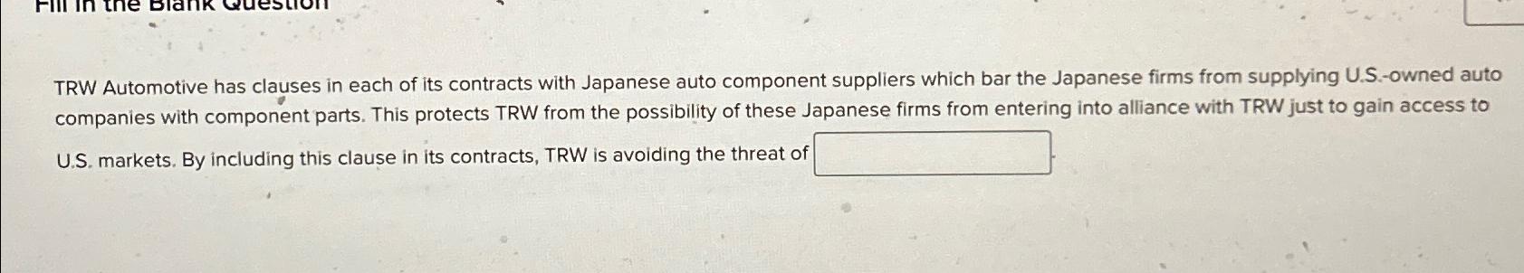 Solved TRW Automotive has clauses in each of its contracts | Chegg.com
