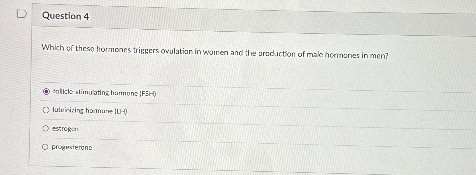 Solved Question 4Which of these hormones triggers ovulation | Chegg.com