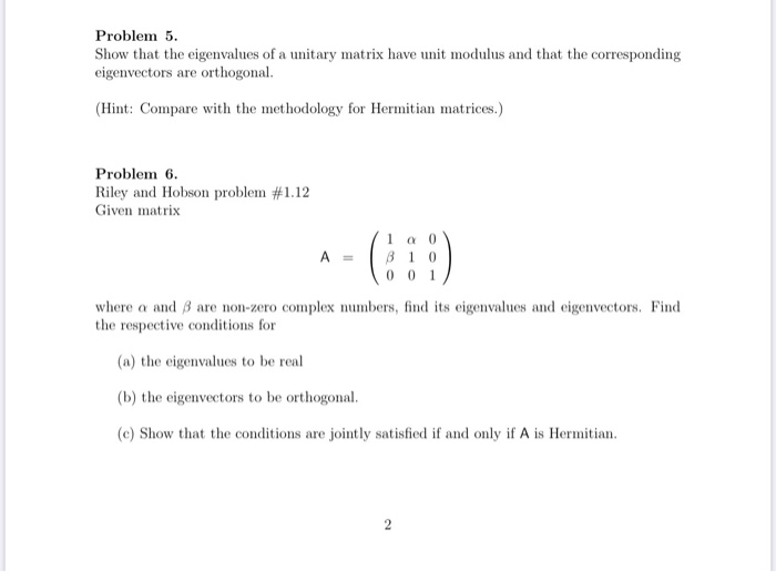 Solved Problem 5. Show that the eigenvalues of a unitary | Chegg.com
