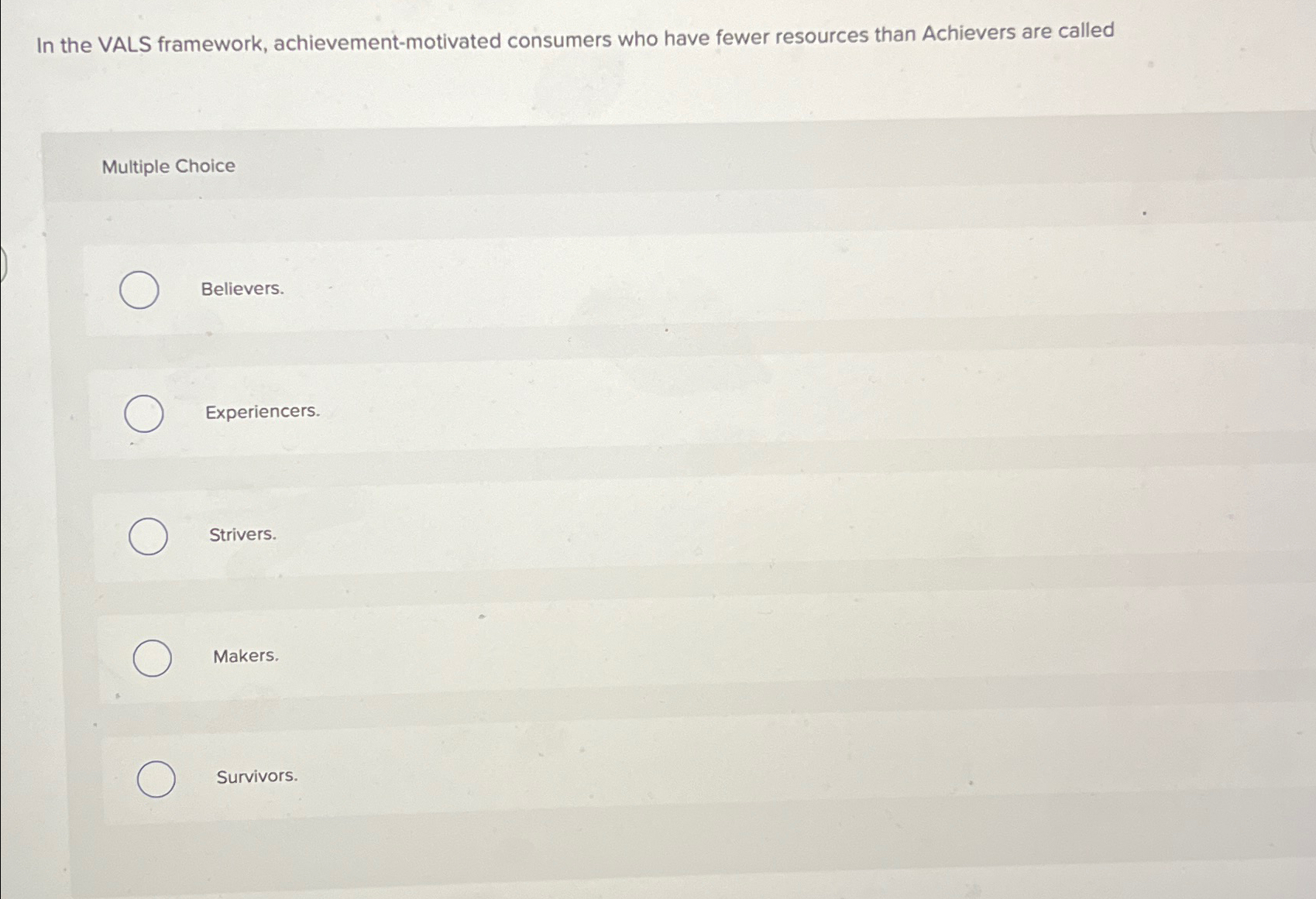 Solved In the VALS framework, achievement-motivated | Chegg.com