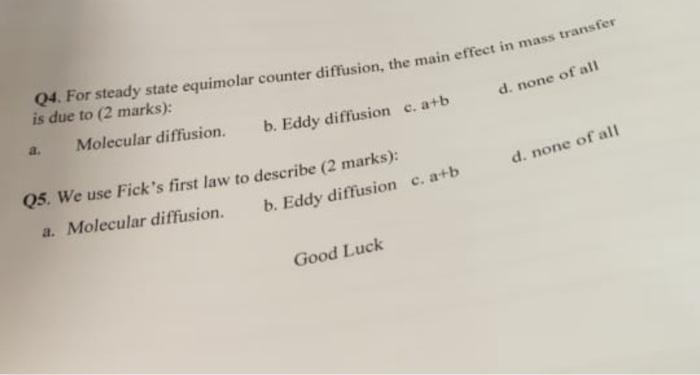 Solved Q4. For steady state equimolar counter diffusion, the | Chegg.com