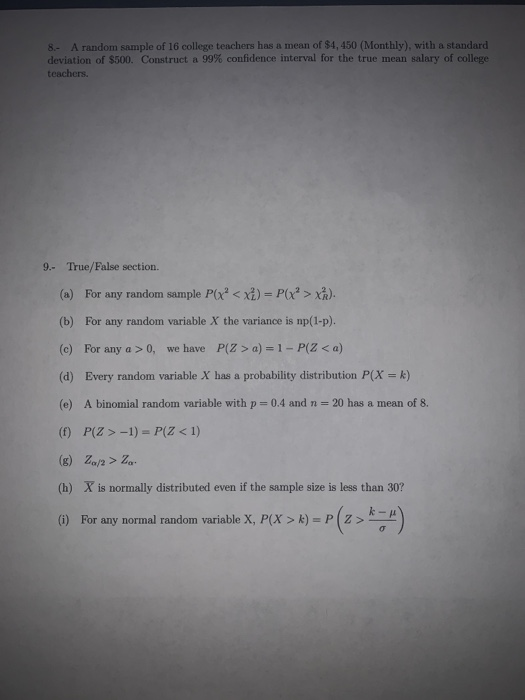 Solved 8.- A random sample of 16 college teachers has a mean | Chegg.com